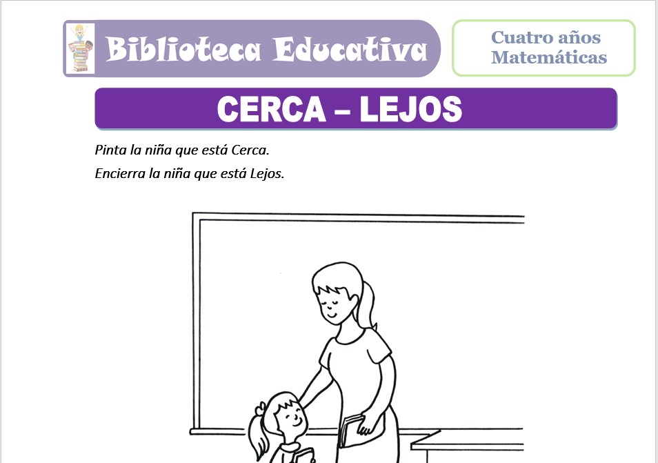 Cerca - lejos para Nivel inicial de cuatro años – Biblioteca Educativa