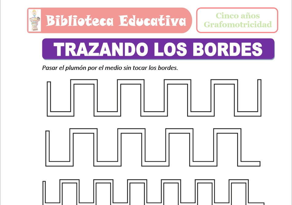 Trazando los bordes para Nivel inicial de cinco años – Biblioteca Educativa